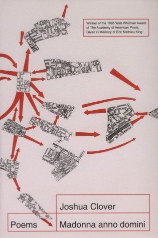 Madonna Anno Domini: Poems by Joshua Clover | Goodreads