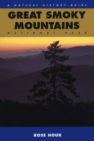 Great Smoky Mountains National Park: A Natural History Guide by Rose ...