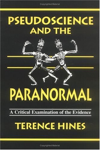 Pseudoscience and the Paranormal: A Critical Examination of the ...