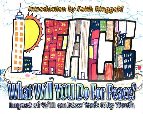 What Will You Do for Peace? Impact of 9/11 on New York City Youth by ...