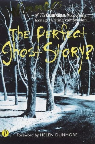 The Perfect Ghost Story by Helen Dunmore | Goodreads