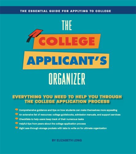 College Applicant Organizer: The Essential Tool for Applying to College ...