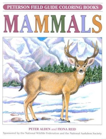 Mammals (Peterson Field Guide Coloring Book) by Peter Alden | Goodreads