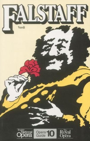 Falstaff: English National Opera Guide 10 by Giuseppe Verdi | Goodreads