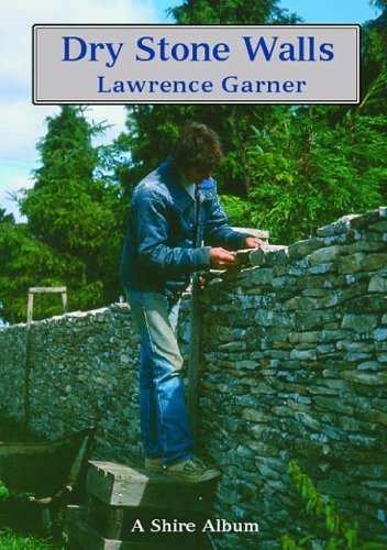 Dry Stone Walls (Shire Library) by Lawrence Garner | Goodreads