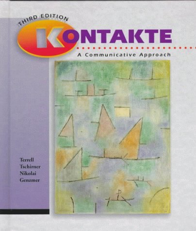 Kontakte: A Communicative Approach by Tracy D. Terrell | Goodreads