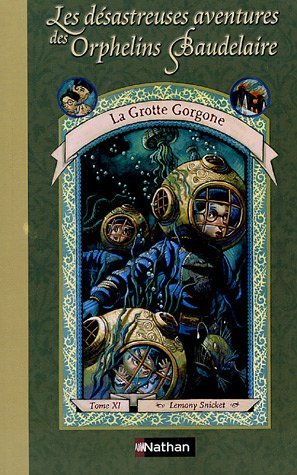 La grotte Gorgone by Lemony Snicket | Goodreads