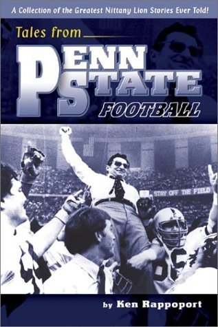 Tales from Penn State Football by Ken Rappoport | Goodreads