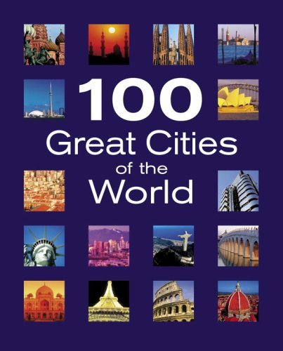 100 Great Cities of the World by Various | Goodreads