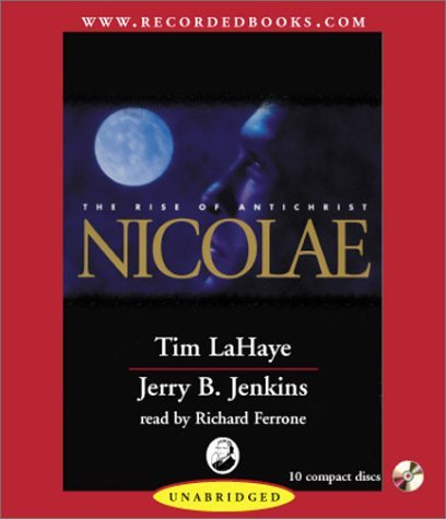 Nicolae: The Rise of Antichrist (Left Behind #3) by Tim LaHaye | Goodreads