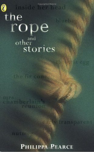 The Rope and Other Stories by Philippa Pearce | Goodreads