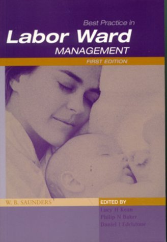 Best Practice in Labor Ward Management by Lucy Kean BM BCH DM MRCOG ...