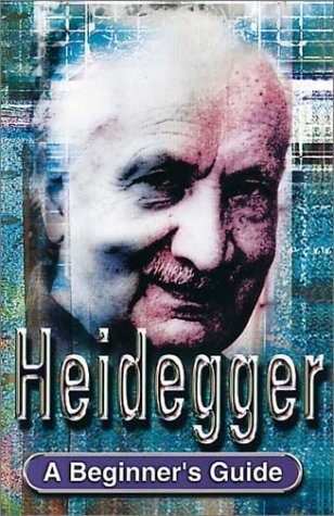 Heidegger: A Beginner's Guide by Michael Watts | Goodreads