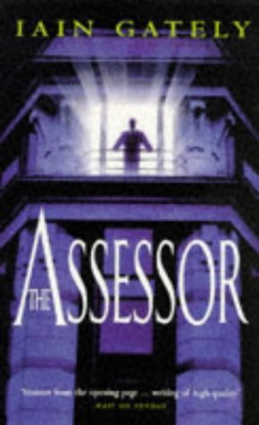 The Assessor by Iain Gately | Goodreads