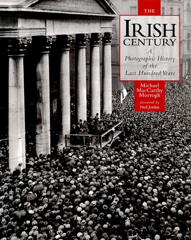 Irish Century: The Hulton Getty Picture Collection by Michael MacCarthy ...