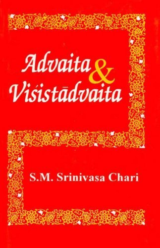 Advaita and Visistadvaita by S.M. Srinivasa Chari | Goodreads