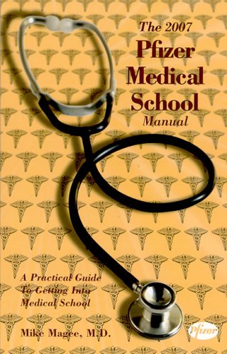 The 2007 Pfizer Medical School Manual by Mike Magee | Goodreads