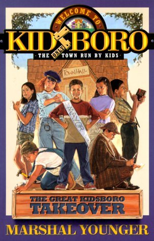 The Great Kidsboro Takeover by Marshal Younger | Goodreads