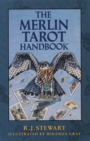 The Complete Merlin Tarot: Images, Insight and Wisdom from the Age of ...