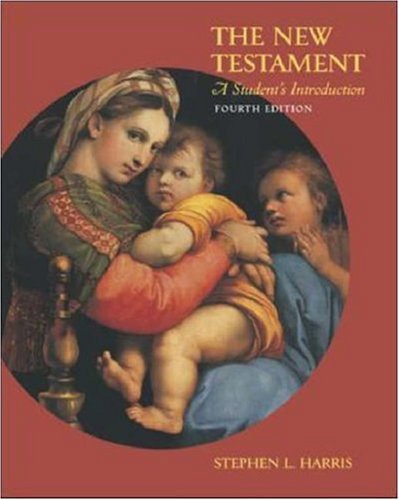 The New Testament: A Student's Introduction by Stephen L. Harris ...