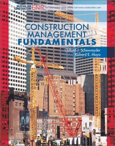 Construction Management Fundamentals by Clifford J. Schexnayder | Goodreads