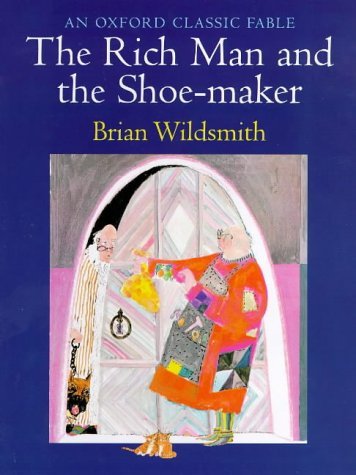 The Rich Man and the Shoe-Maker by Brian Wildsmith | Goodreads