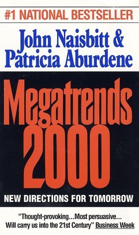 Megatrends 2000 by John Naisbitt | Goodreads