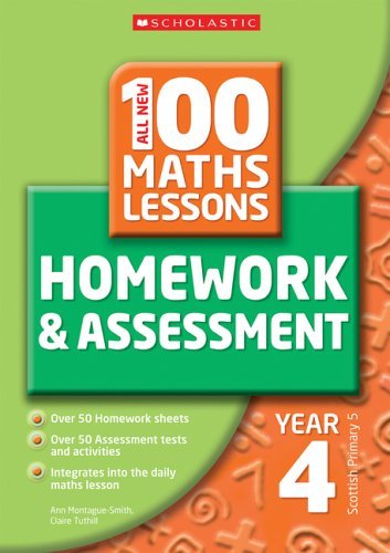 100 Maths Homework and Assessment Activities for Year 4 by Ann Montague ...