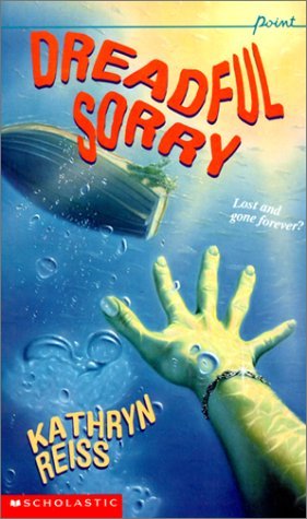 Dreadful Sorry by Kathryn Reiss | Goodreads