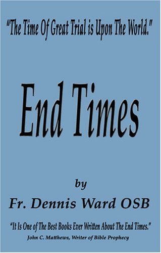 End Times by Dennis Ward | Goodreads