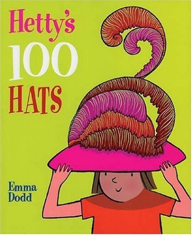 Hetty's 100 Hats by Janet Slingsby | Goodreads