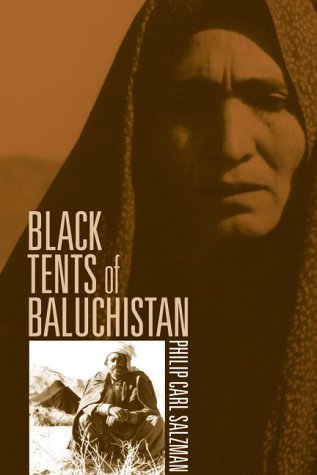 BLACK TENTS OF BALUCHISTAN by SALZMAN PHILIP CARL | Goodreads