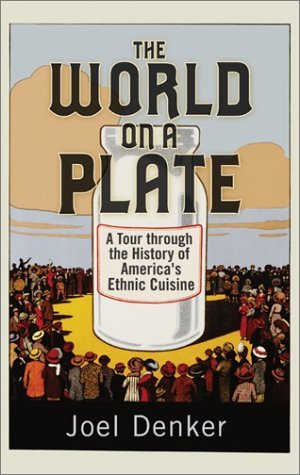 The World on a Plate: A Tour through the History of America's Ethnic ...