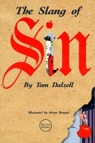 The Slang of Sin by Tom Dalzell | Goodreads