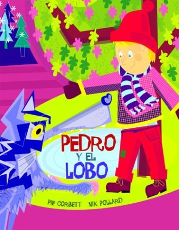 Pedro Y El Lobo (Spanish Edition) by Pie Corbett | Goodreads