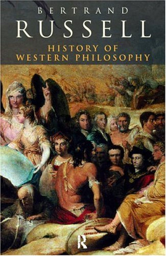 History of Western Philosophy by Bertrand Russell | Goodreads