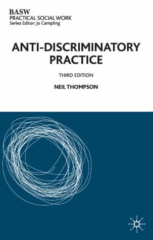 Anti-Discriminatory Practice by Neil Thompson | Goodreads