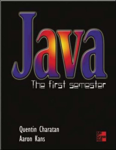 Java : The First Semester by Quentin Charatan | Goodreads