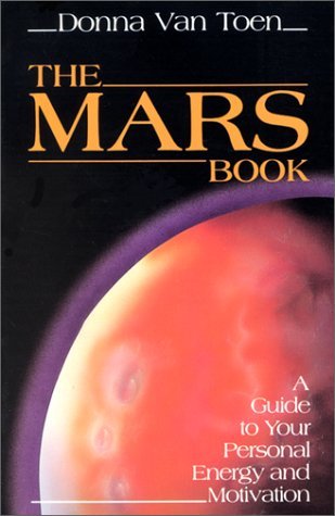 The Mars Book: A Guide to Your Personal Energy and Motivation by Donna ...