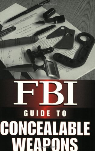 FBI Guide To Concealable Weapons by Federal Bureau of Investigation ...