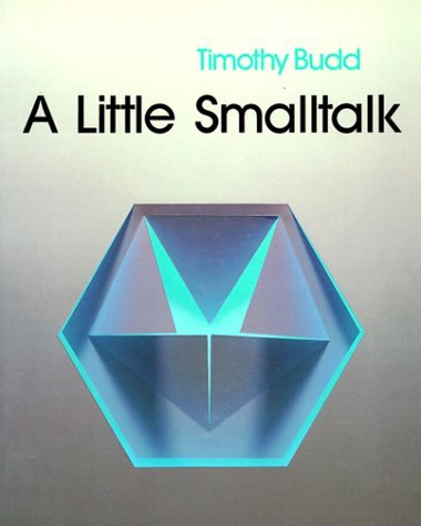 A Little Smalltalk by Timothy A. Budd | Goodreads