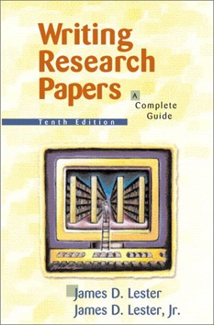 Writing Research Papers: A Complete Guide by James D. Lester | Goodreads