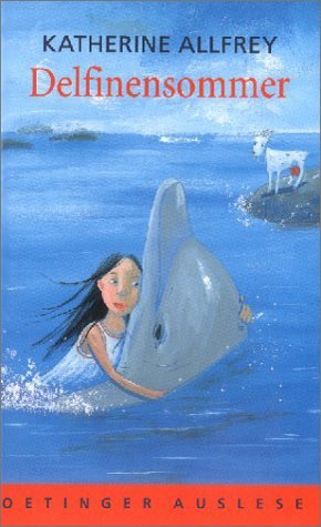 Delfinensommer: Eine Insel-Legende by Katherine Allfrey | Goodreads