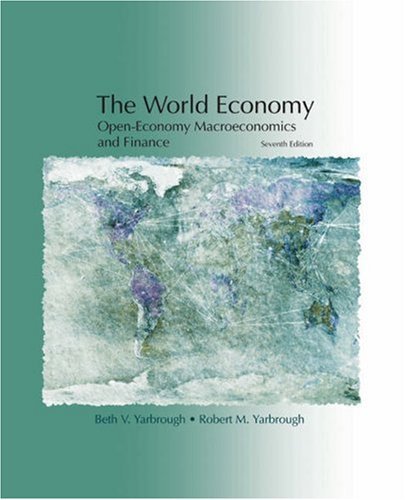 The World Economy: Open Economy Macroeconomics And Finance by Beth V ...