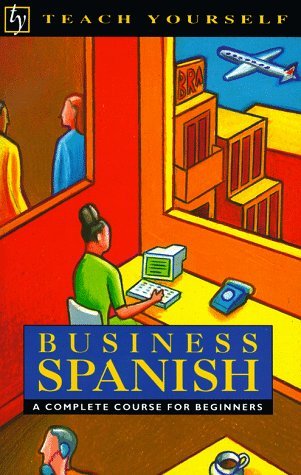 Business Spanish (Teach Yourself) by Juan Kattán-Ibarra | Goodreads
