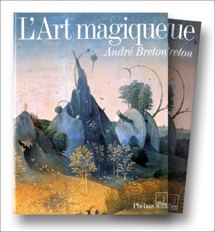 L’Art magique by André Breton | Goodreads