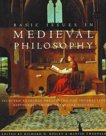 Basic Issues in Medieval Philosophy: Selected Readings Presenting the ...
