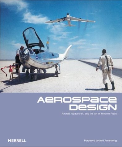 Aerospace Design: Aircraft, Spacecraft and the Art of Modern Flight by ...