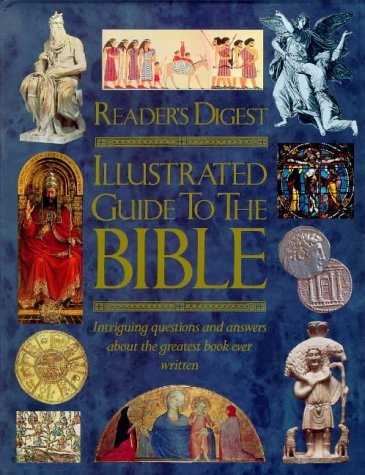 Illustrated Guide to the Bible by Reader's Digest Association | Goodreads