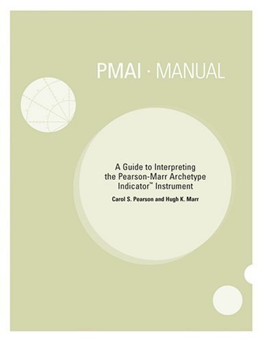 PMAI Manual: A Guide for Interpreting the Pearson-Marr Archetype ...